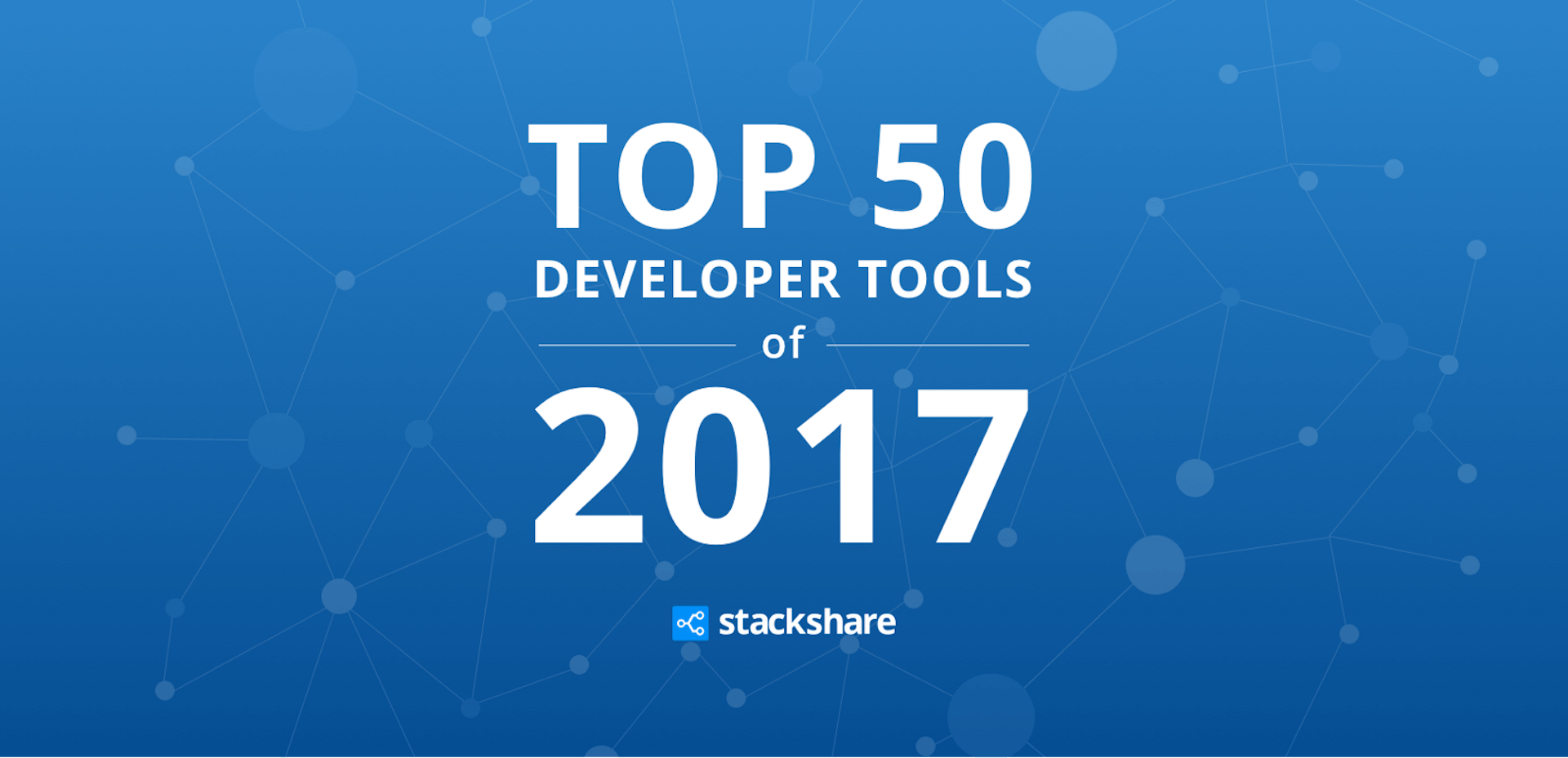 Top 50 Developer Tools of 2017 🏆 | HackerNoon