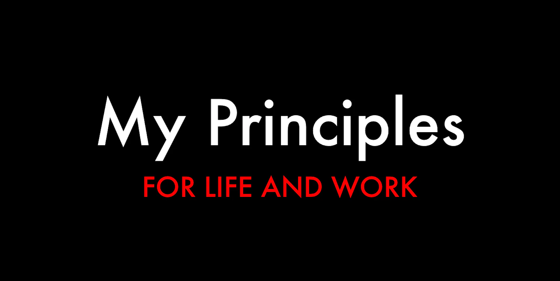 My Principles for Life and Work | HackerNoon