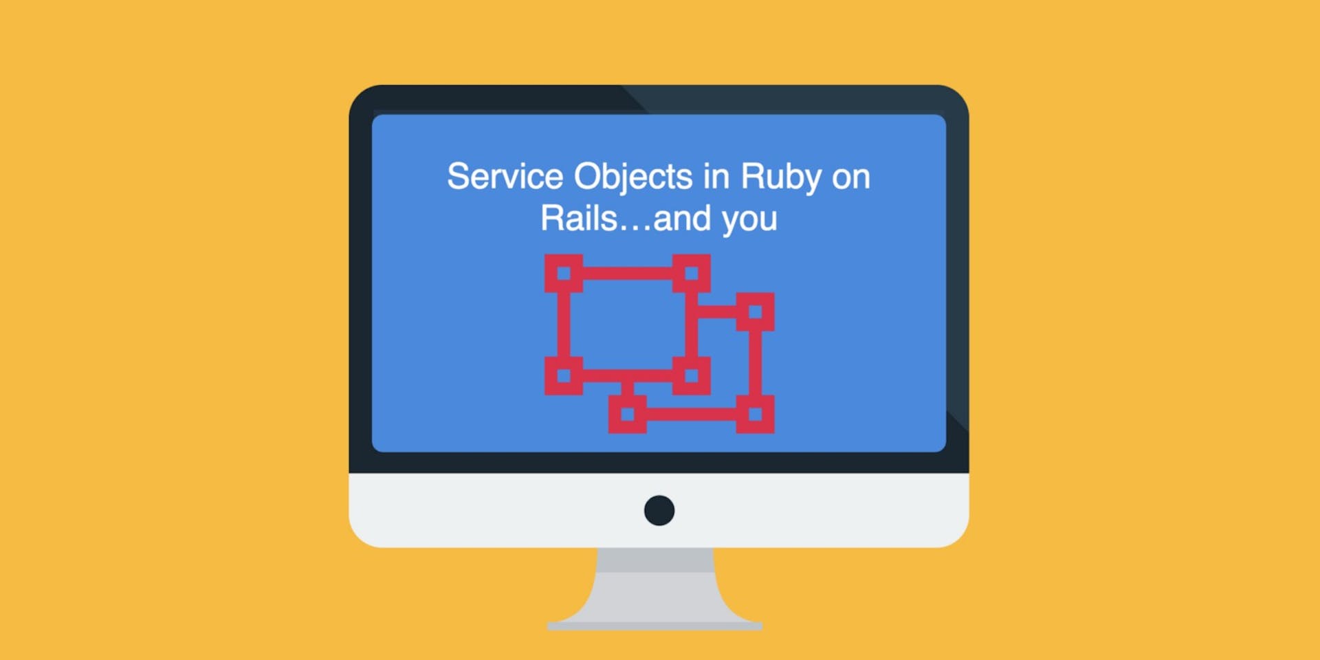 Service Objects in Ruby on Rails…and you | HackerNoon
