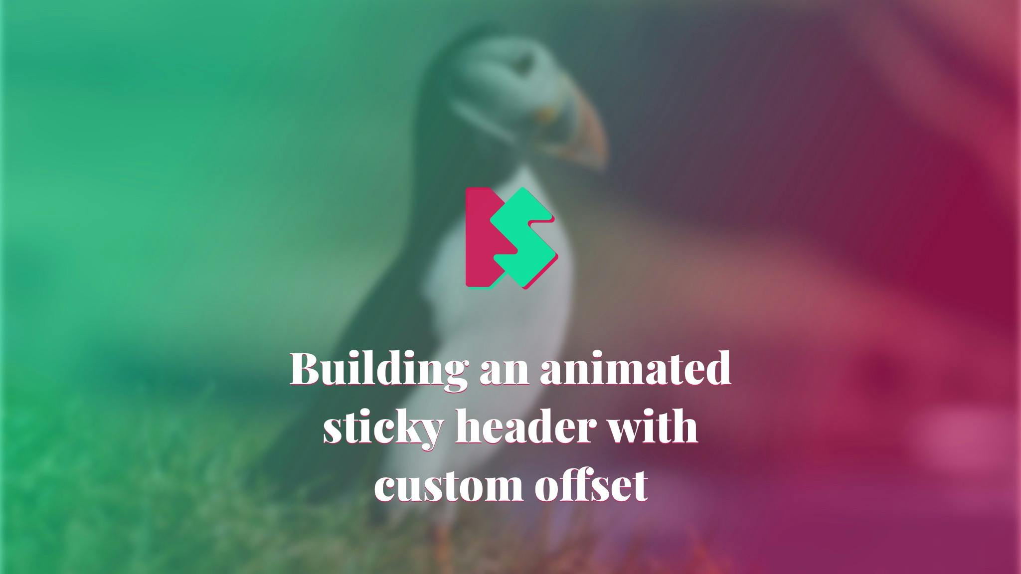 Building An Animated Sticky Header With Custom Offset Hackernoon 