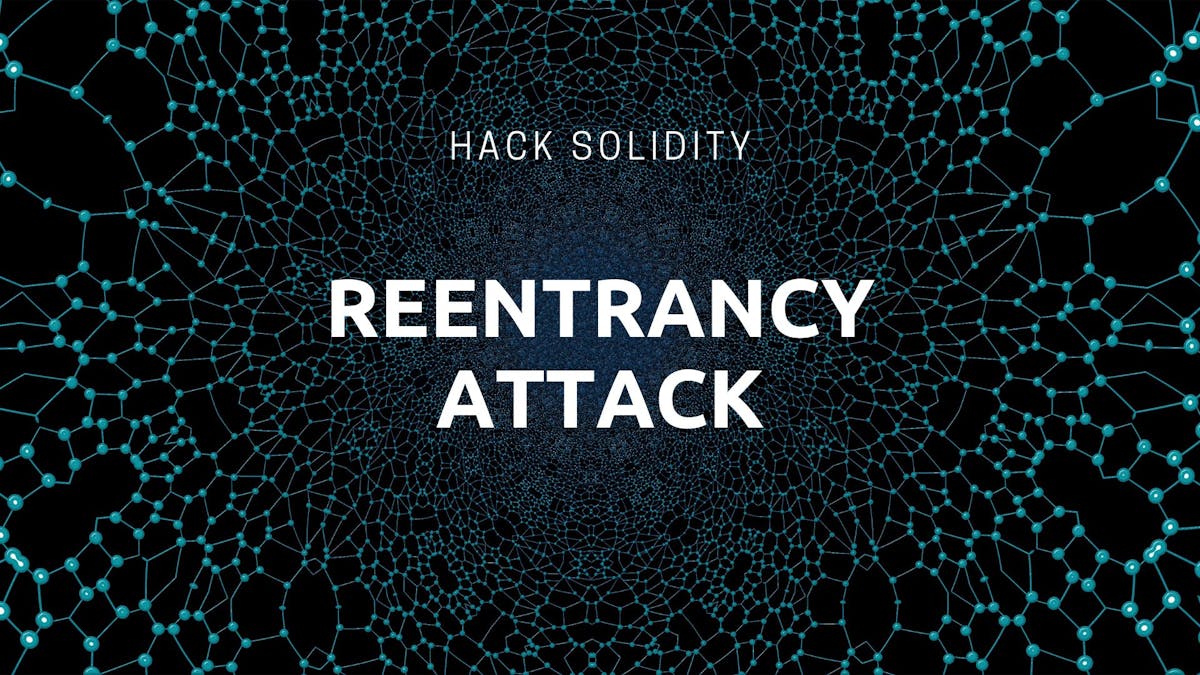 Hack Solidity Reentrancy Attack Hackernoon 
