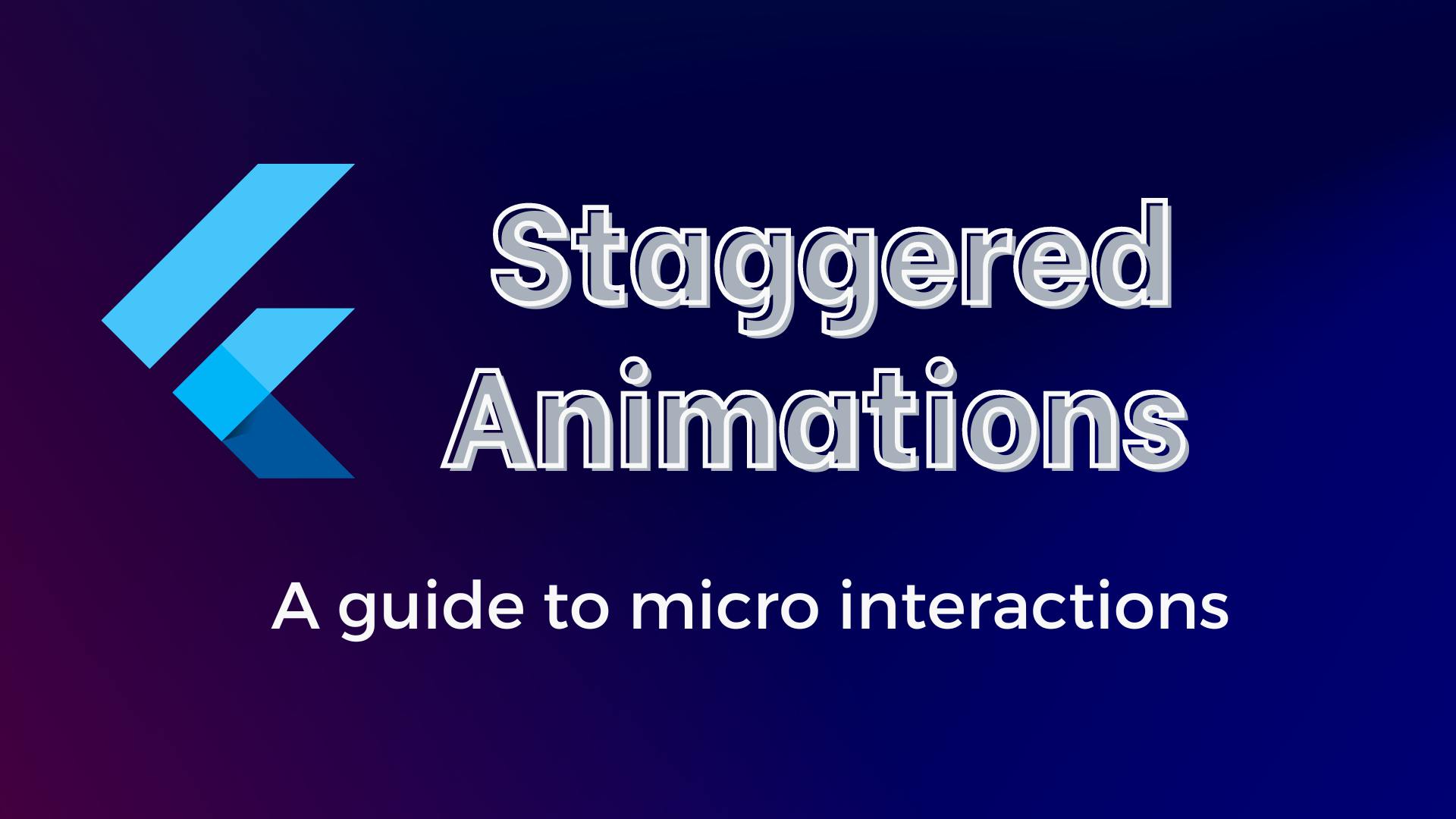 Creating Staggered Animation in Flutter: A Micro-Interactions Guide | HackerNoon