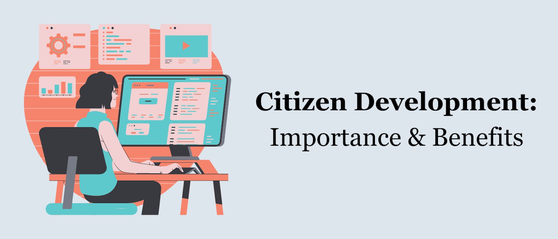 What Citizen Development Is, Why It's Important, and How It Can Benefit ...