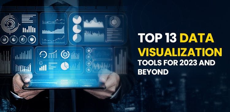 Top 13 Data Visualization Tools for 2023 and Beyond | HackerNoon
