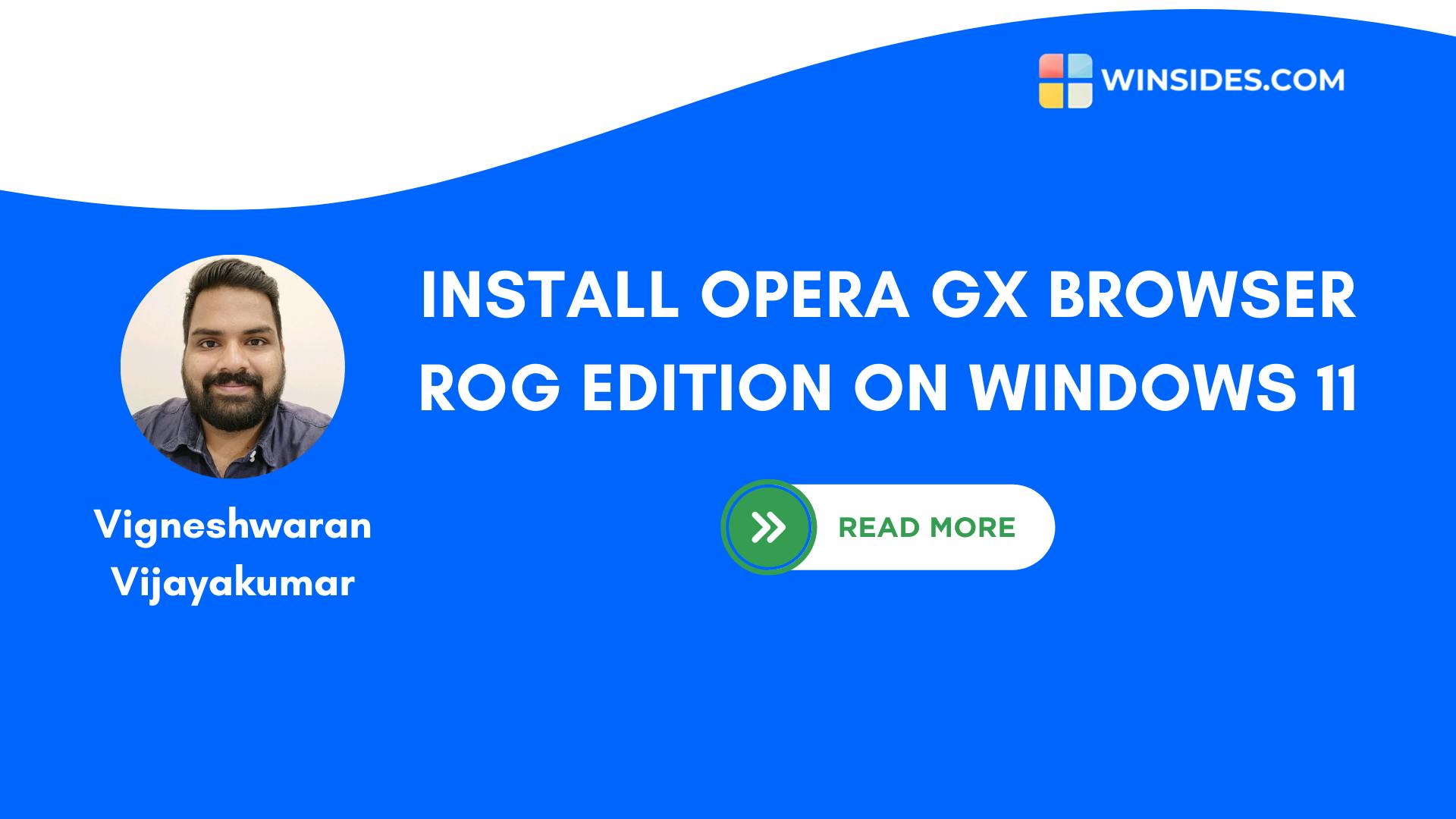 Step-by-Step: Installing Opera GX ROG Edition for Windows 11 | HackerNoon