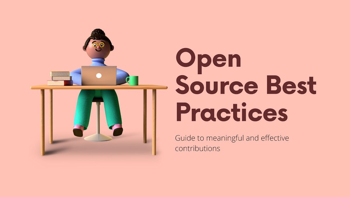 Understanding the Open Source Culture: Best Practices to Contribute ...