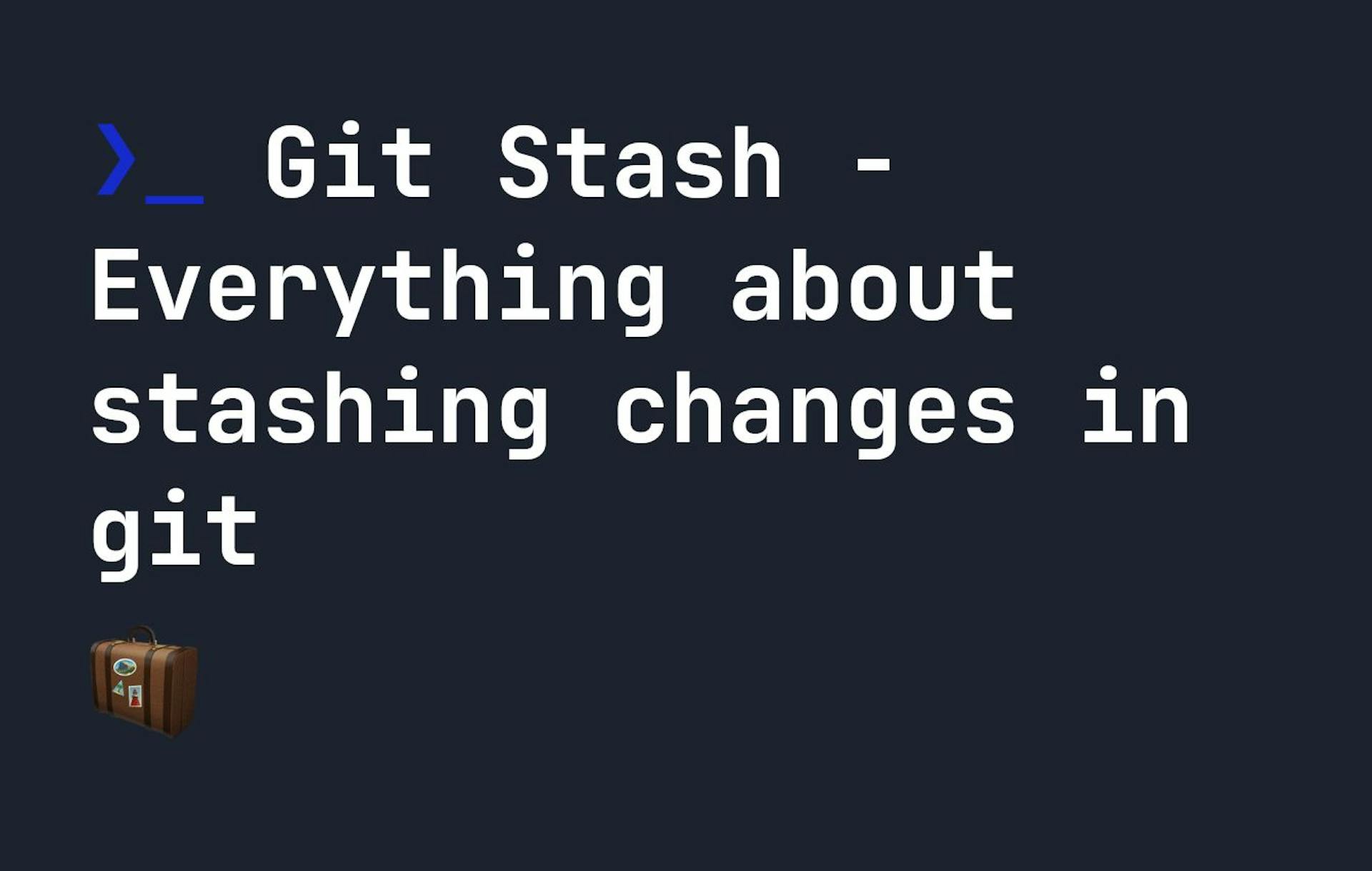 Git Stash - Everything You Need to Know About Stashing Changes in Git | HackerNoon