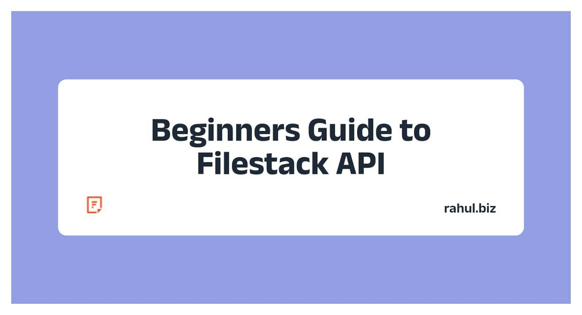 Filestack API — Everything You Need to Know | HackerNoon