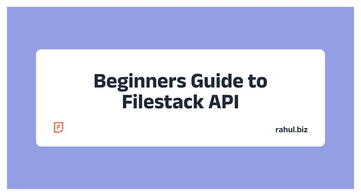 Filestack API — Everything You Need to Know | HackerNoon
