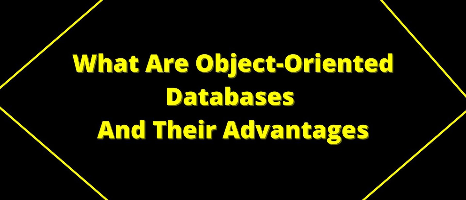 Object Oriented Databases And Their Advantages Hackernoon