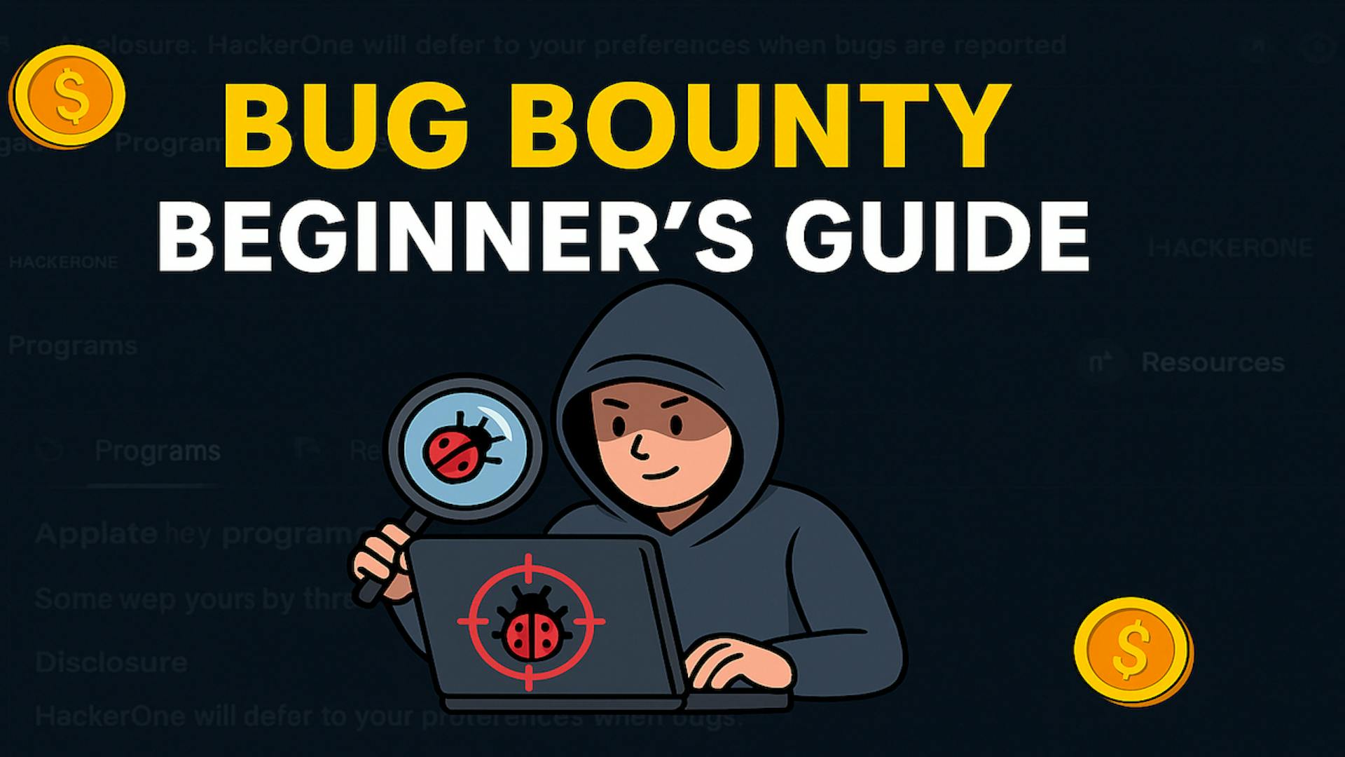 Becoming a Bug Bounty Hunter: A Beginner's Guide | HackerNoon