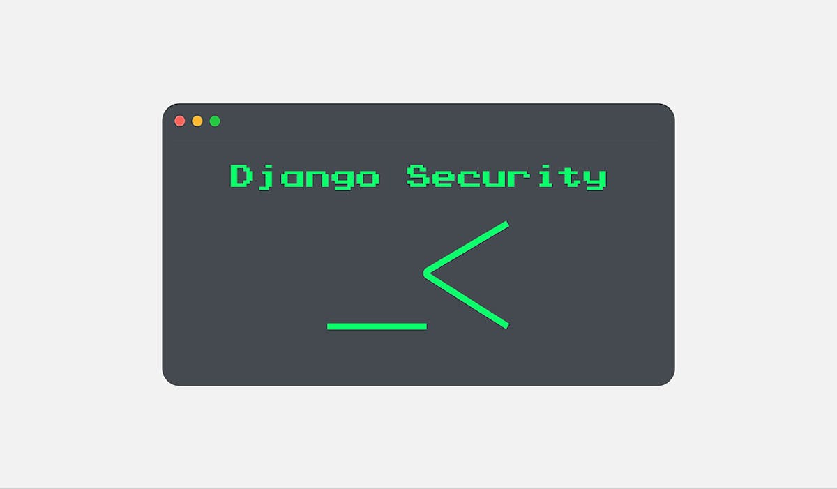 Pre-Deployment Checklist: Django Web Security | HackerNoon