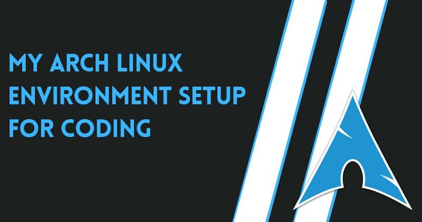 How to Setup an Arch Linux Environment for Coding | HackerNoon