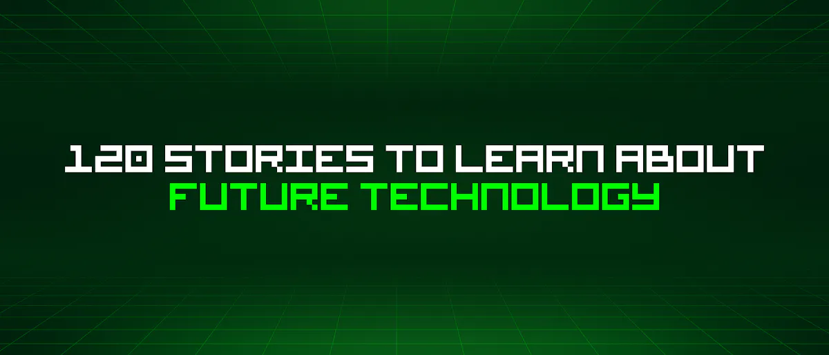 Top 10 Future Technologies | HackerNoon