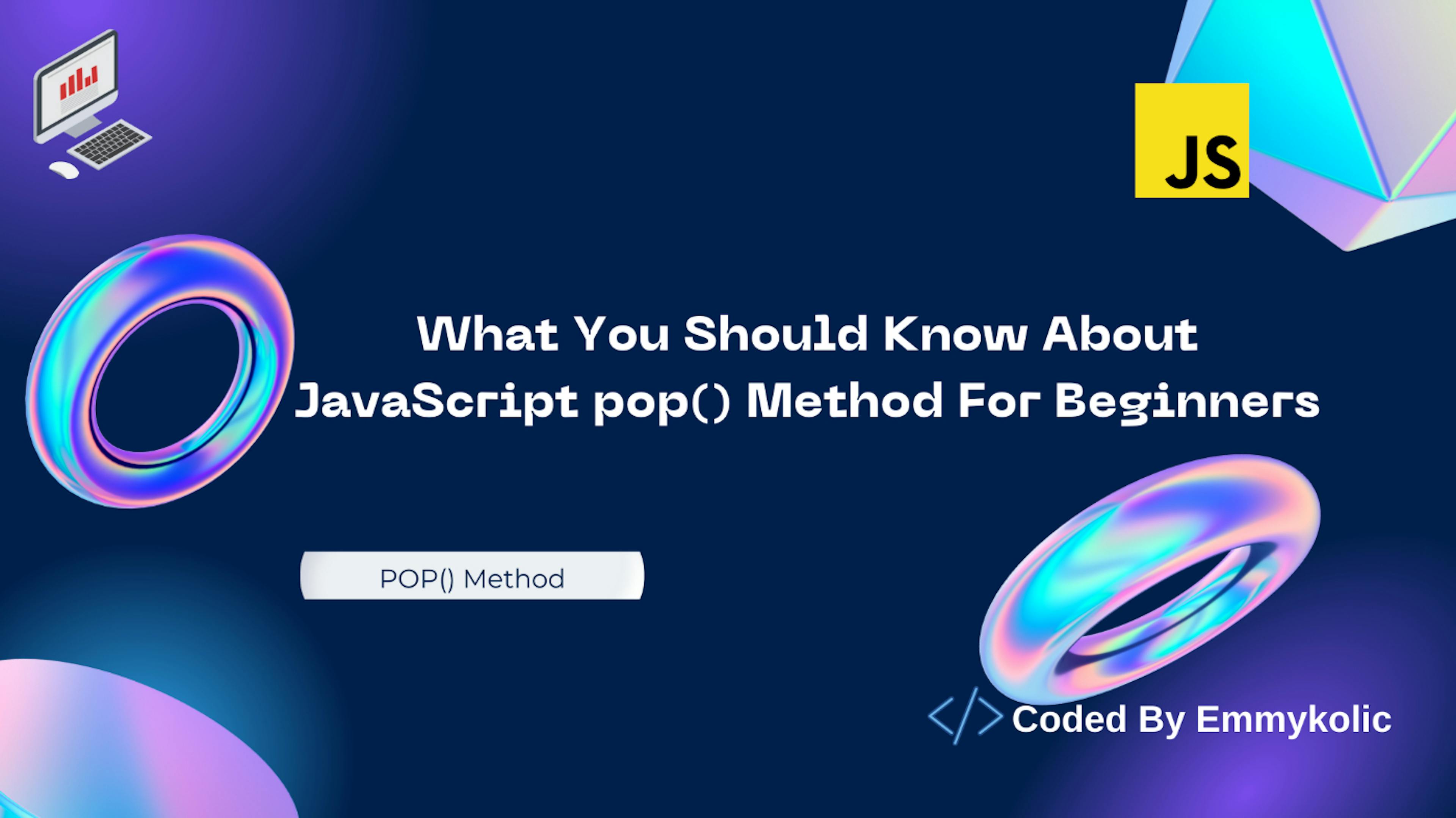 JavaScript Array Manipulation Understanding The Pop Method For javascript-array-manipulation-understanding-the-pop-method-for