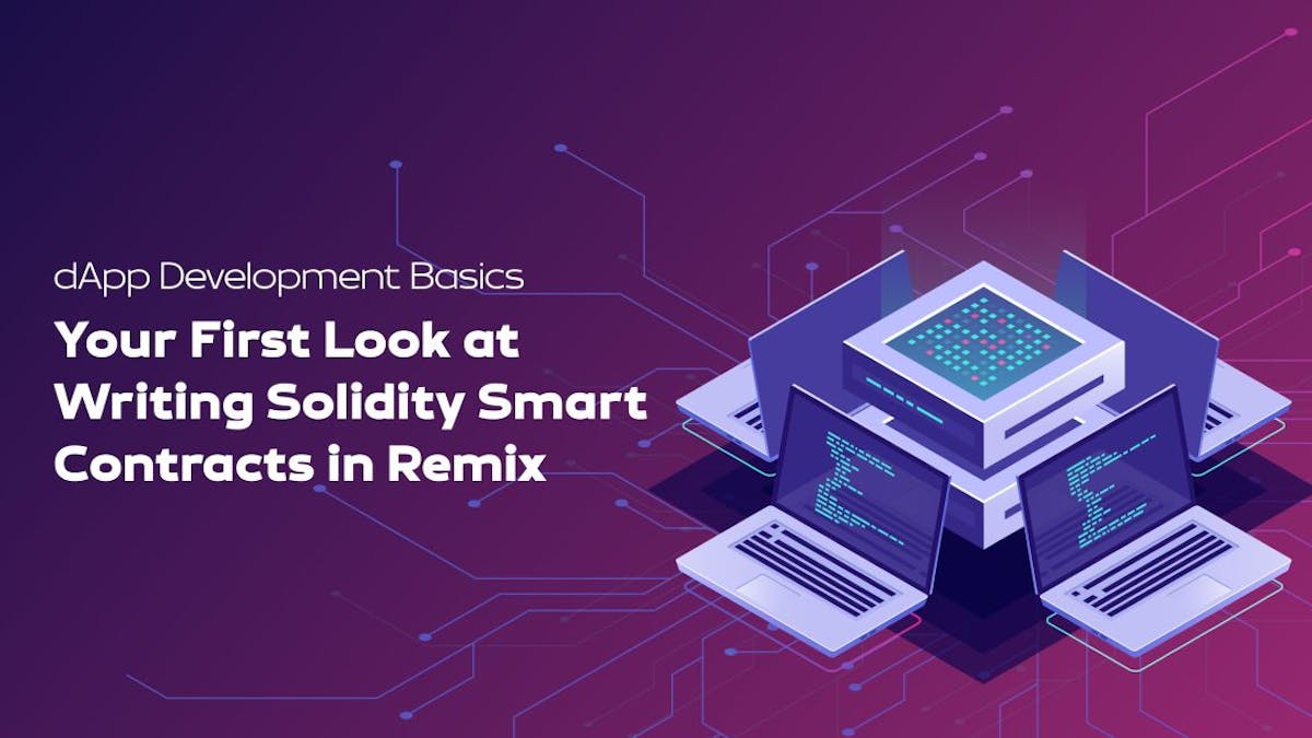How To Write And Compile Your Solidity Smart Contract Code In Remix Dapp Development Basics