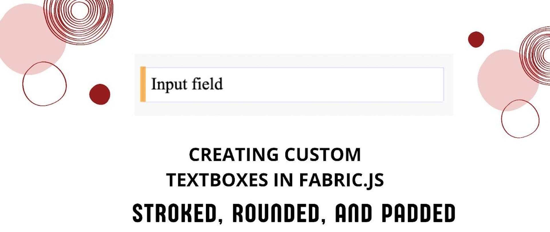 How to Build Custom Textboxes in Fabric.js: Stroked, Rounded, and ...